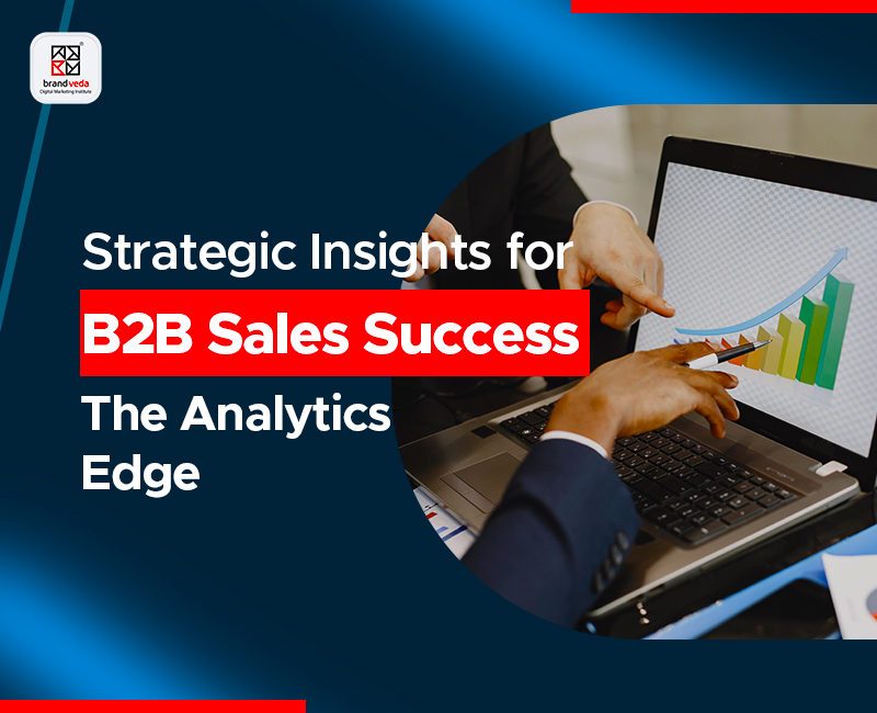 Analytics Edge: B2B Sales Success through Strategic Insights